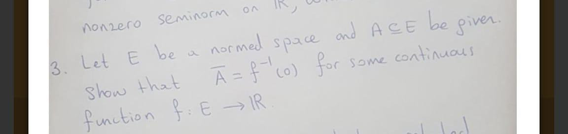 Solved seminorm on nonzero Ā 3. Let E be a normed space and | Chegg.com