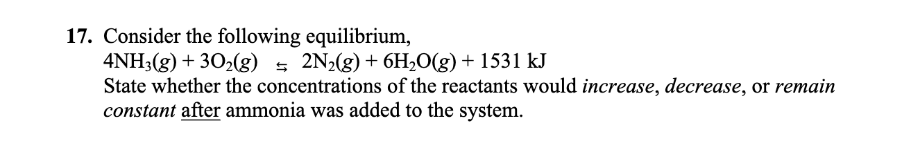 Solved 17. Consider the following equilibrium, 4NH3(g) + | Chegg.com