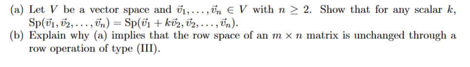 Solved (a) Let V be a vector space and v1,…,vn∈V with n≥2. | Chegg.com