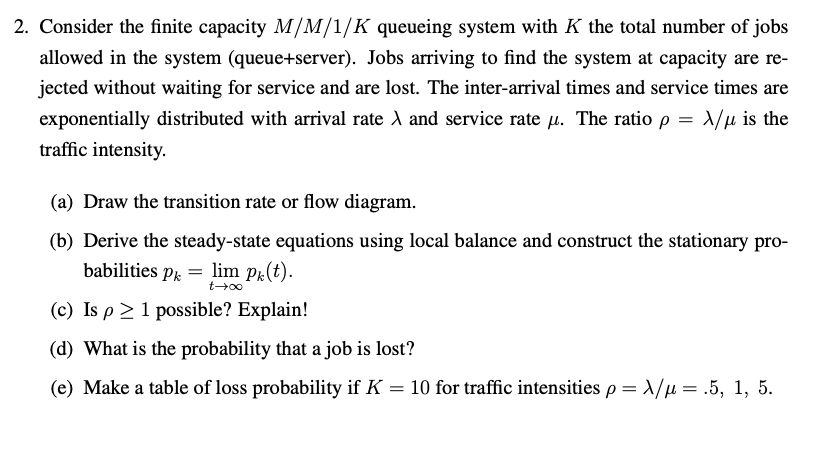 Solved 2 Consider The Finite Capacity M M 1 K Queueing
