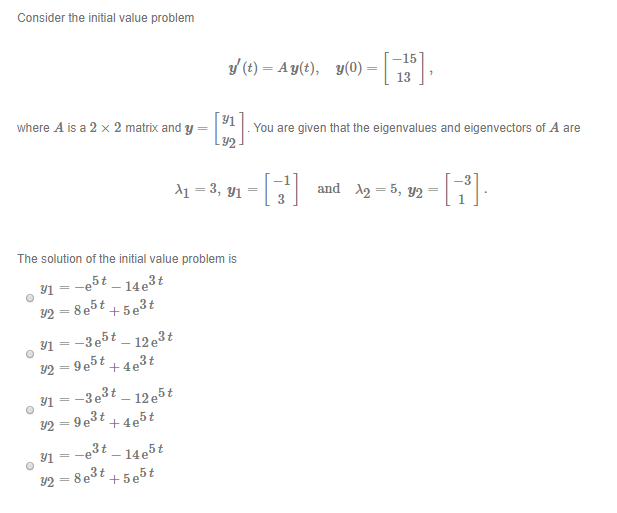 Solved Consider the initial value problem 1) (t) = Ay(t), | Chegg.com