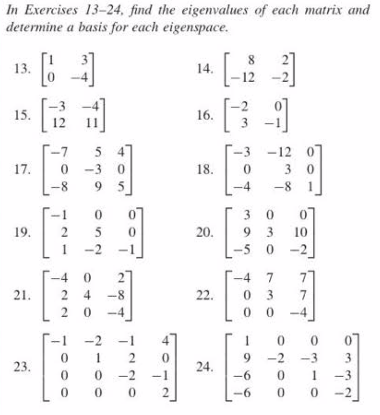 Solved In Exercises 13-24, find the eigenvalues of each | Chegg.com