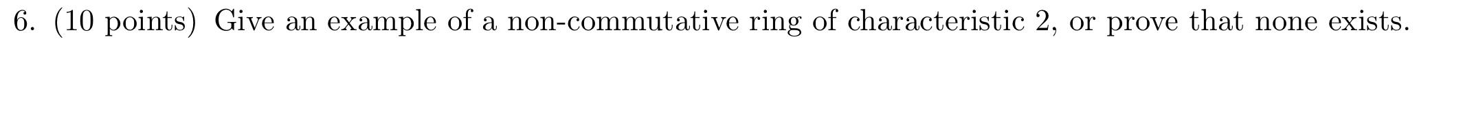 Solved 6. (10 points) Give an example of a non-commutative | Chegg.com