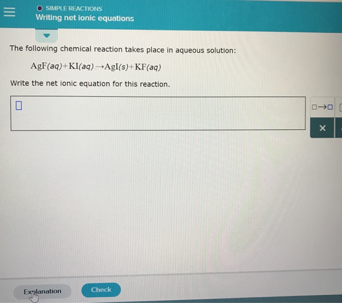 Solved --O SIMPLE REACTIONS Writing net ionic equations The | Chegg.com
