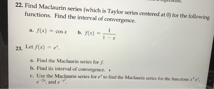Solved find Maclaurin series for the following functions. | Chegg.com