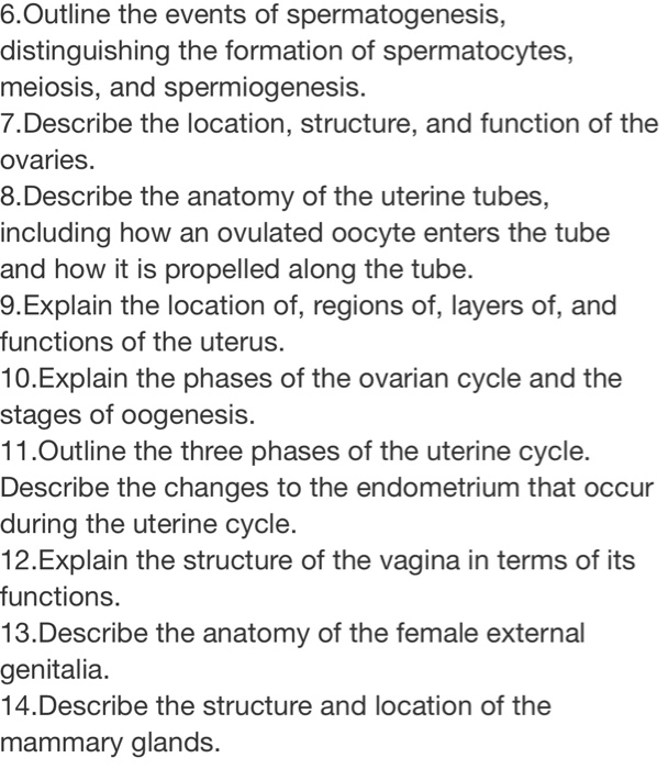 Solved 6.Outline the events of spermatogenesis, | Chegg.com