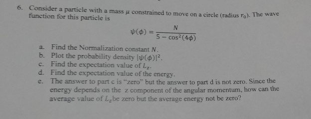 Solved 6. Consider a particle with a mass u constrained to | Chegg.com