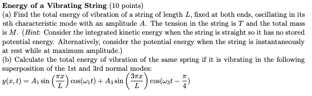 Solved Energy of a Vibrating String (10 points) (a) Find the | Chegg.com