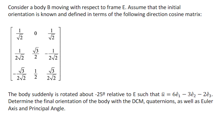 Consider a body B moving with respect to frame E. | Chegg.com