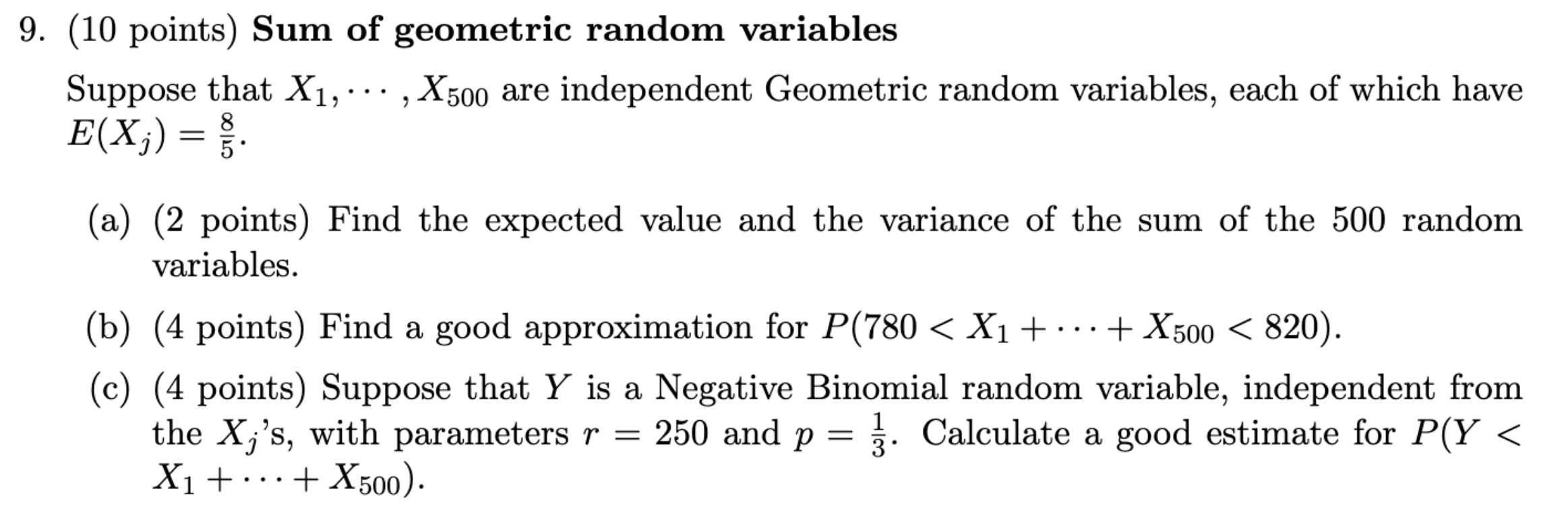(10 points) Sum of geometric random variables Suppose | Chegg.com