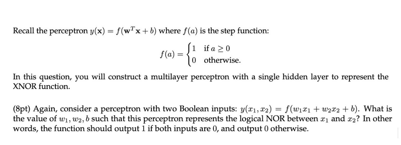 Recall the perceptron y(x)=f(wTx+b) where f(a) is the | Chegg.com