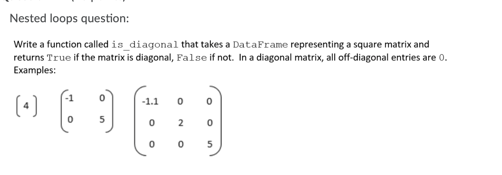 Solved Nested loops question: Write a function called | Chegg.com
