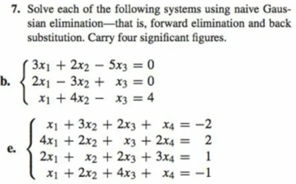 Solved Solve each of the following systems using naive | Chegg.com
