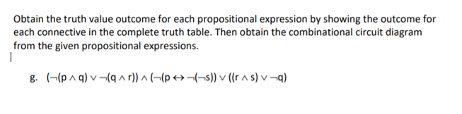 Solved Obtain the truth value outcome for each propositional | Chegg.com
