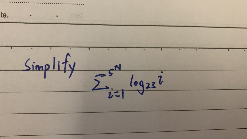 Solved te. Simplify σN 2 logas is | Chegg.com