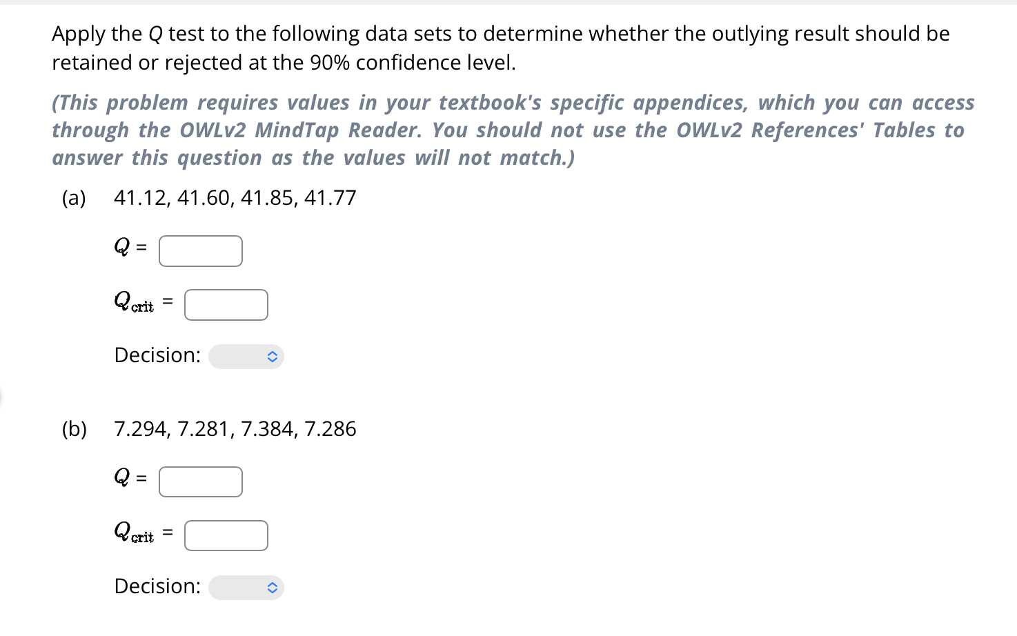 Solved Apply the Q test to the following data sets to | Chegg.com