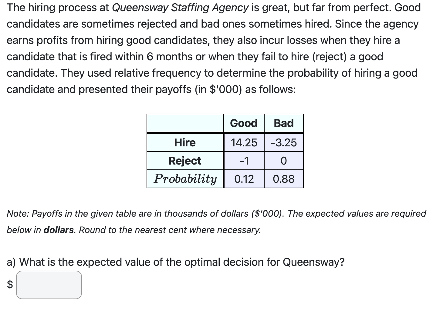 Solved The hiring process at Queensway Staffing Agency is | Chegg.com