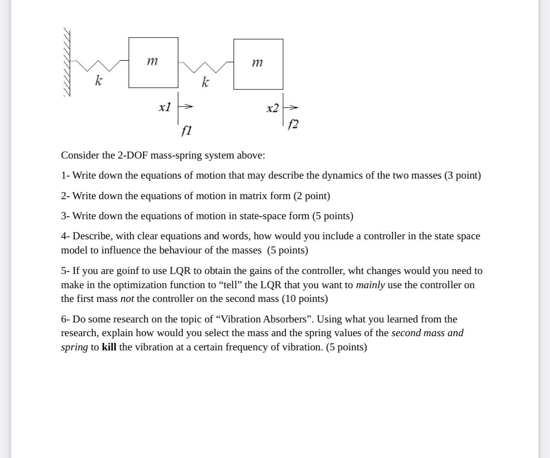 Solved Consider the 2-DOF mass-spring system above: 1- Write | Chegg.com