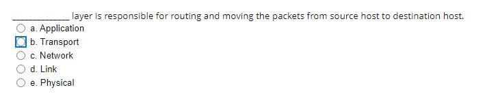 Solved layer is responsible for routing and moving the | Chegg.com