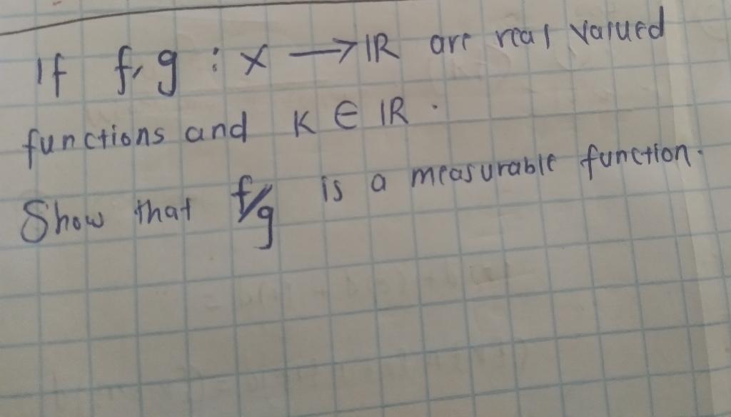 Solved If f,g:x→R are real valued functions and k∈R. Show | Chegg.com