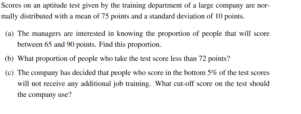 Solved Scores on an aptitude test given by the training | Chegg.com