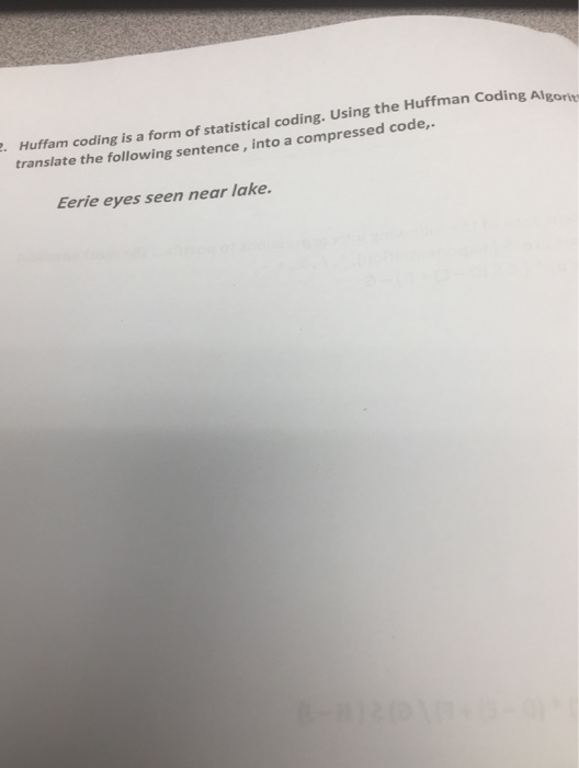 Solved Huffam Coding Is A Form Of Statistical Coding Using