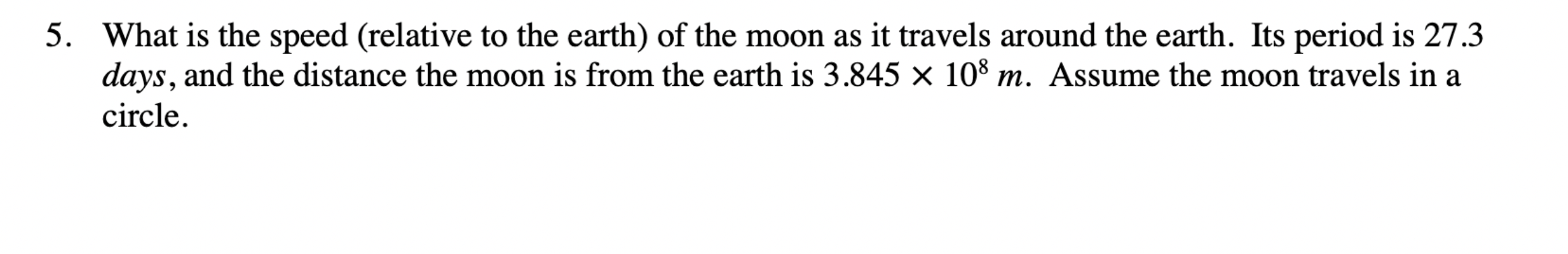 Solved What is the speed (relative to the earth) of the moon | Chegg.com