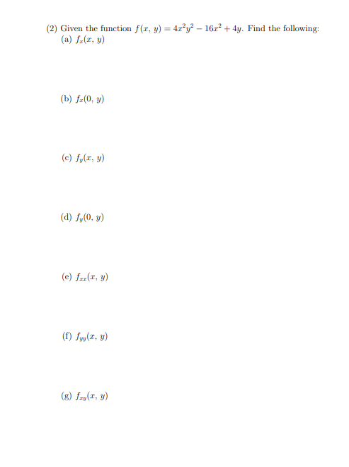 Solved (2) ﻿Given the function f(x,y)=4x2y2-16x2+4y. ﻿Find | Chegg.com