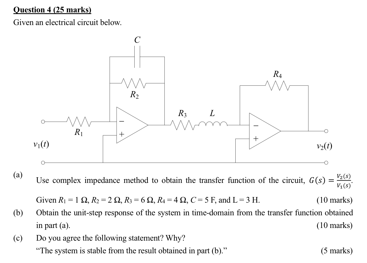 Solved Question 4 (25 marks) Given an electrical circuit | Chegg.com