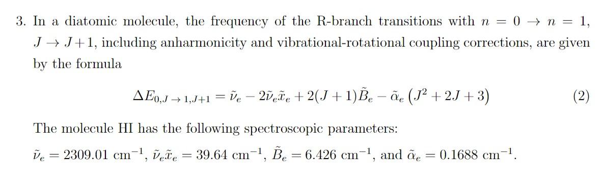 Solved In a diatomic molecule, the frequency of the R-branch | Chegg.com