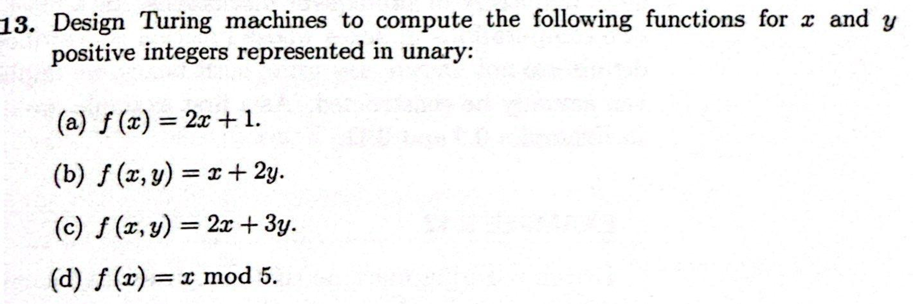 Design Turing machines to compute the following | Chegg.com
