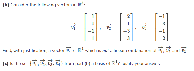 Solved (b) Consider the following vectors in R4: 0 vi 2 1 -3 | Chegg.com