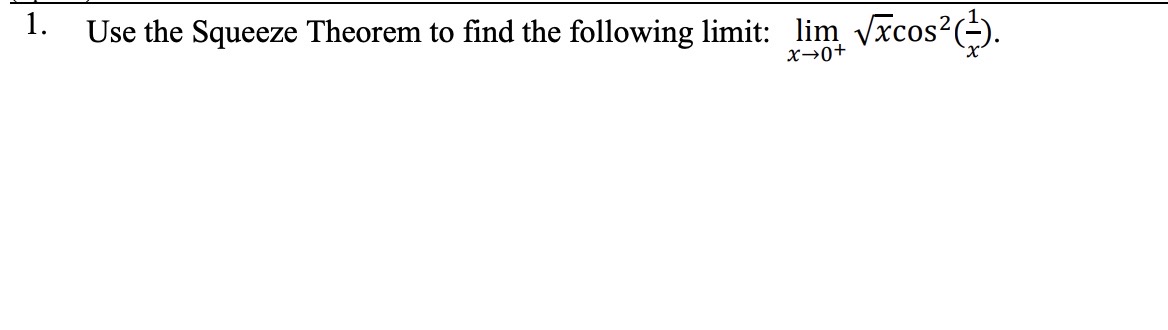 Solved Use The Squeeze Theorem To Find The Following Limit