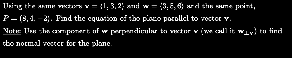 Solved Using the same vectors v= 1,3,2 and w= 3,5,6 and | Chegg.com