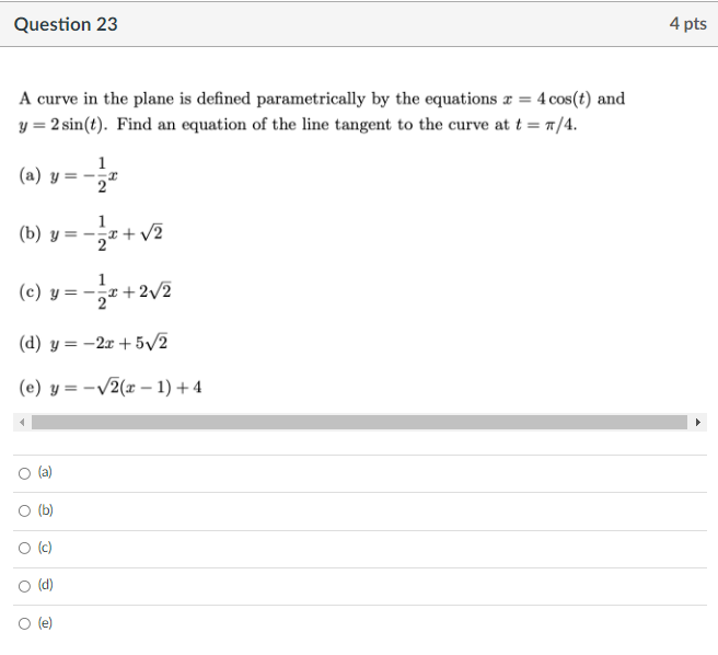 Solved Question 23 4 pts A curve in the plane is defined | Chegg.com