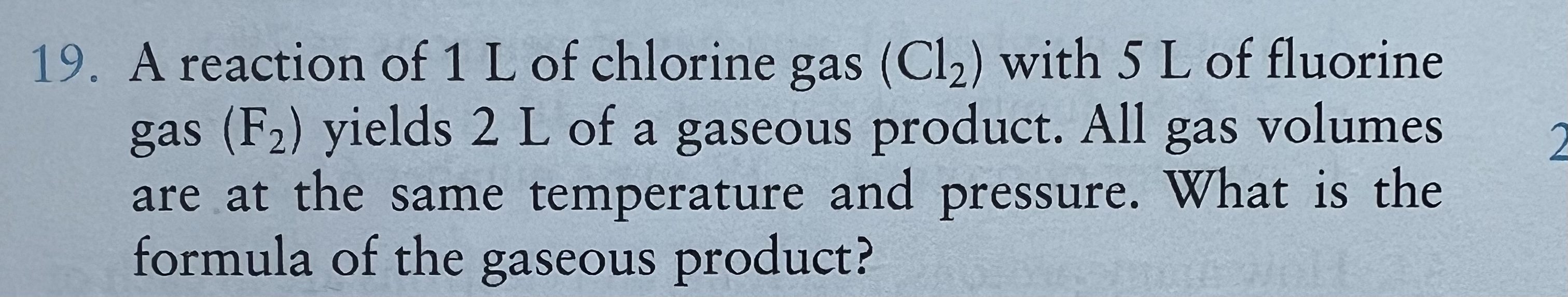Solved 9. A reaction of 1 L of chlorine gas (Cl2) with 5 L | Chegg.com