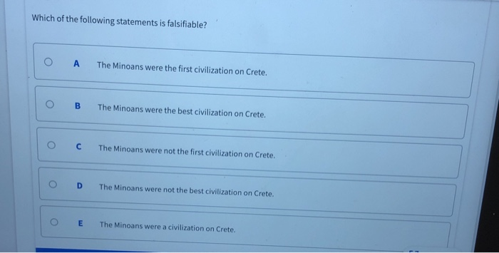 Solved Which of the following statements is falsifiable? A | Chegg.com