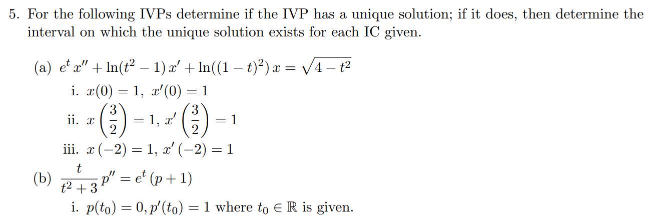 Solved 5. For the following IVPs determine if the IVP has a | Chegg.com