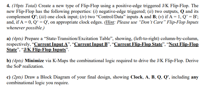 Solved 4. (10pts Total) Create a new type of Flip-Flop using | Chegg.com
