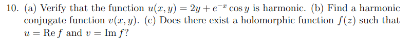Solved 10. (a) Verify that the function u(x,y)=2y+e−xcosy is | Chegg.com