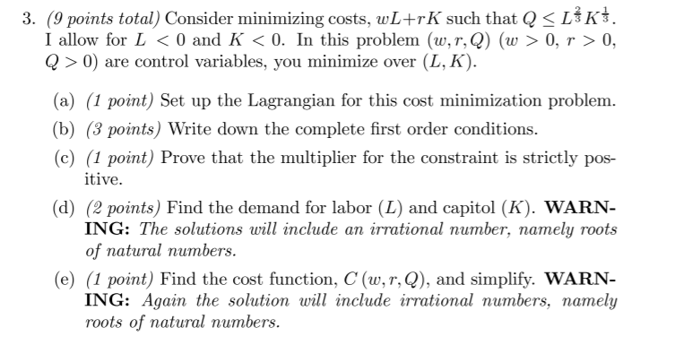 Solved 3. (9 points total) Consider minimizing costs, wL+rK | Chegg.com