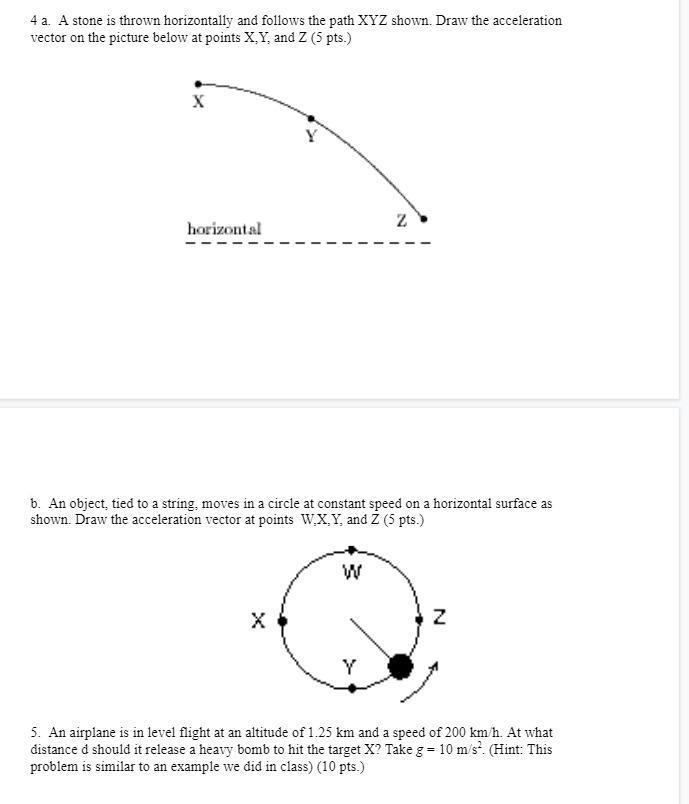 Solved 4a. A stone is thrown horizontally and follows the | Chegg.com