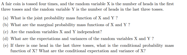 Solved A fair coin is tossed four times, and the random | Chegg.com