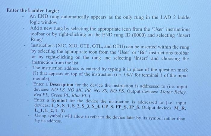 Enter the Ladder Logic: - An END rung automatically | Chegg.com