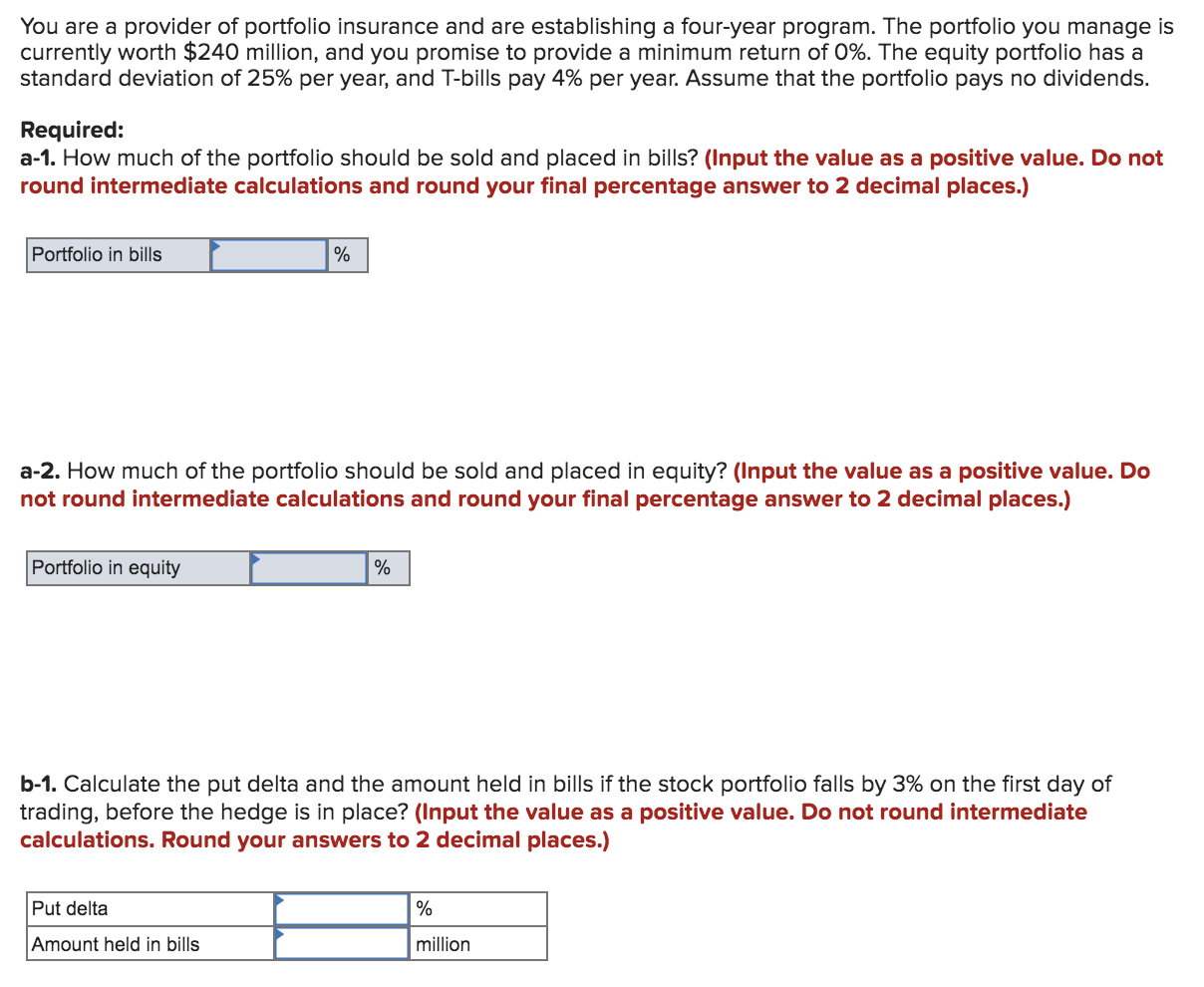 Solved You are a provider of portfolio insurance and are | Chegg.com