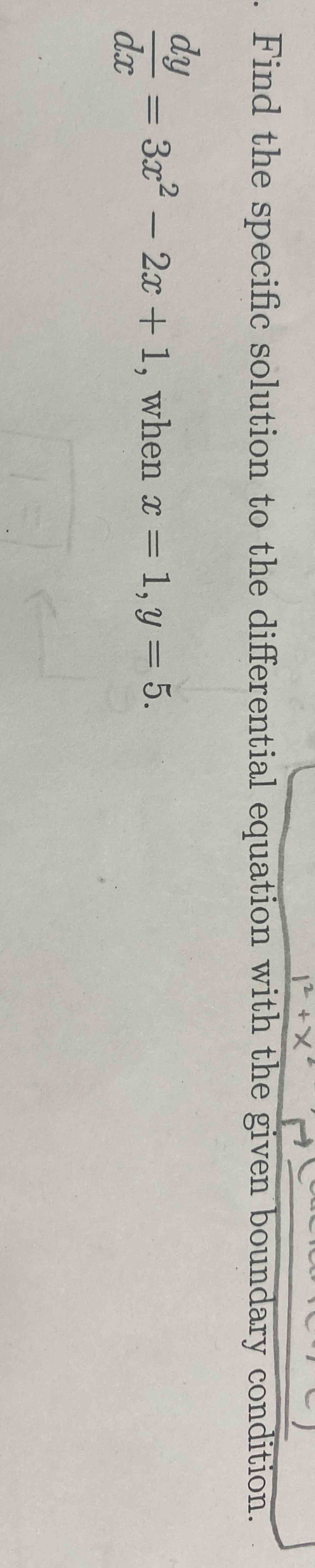 Solved Find the specific solution to the differential | Chegg.com
