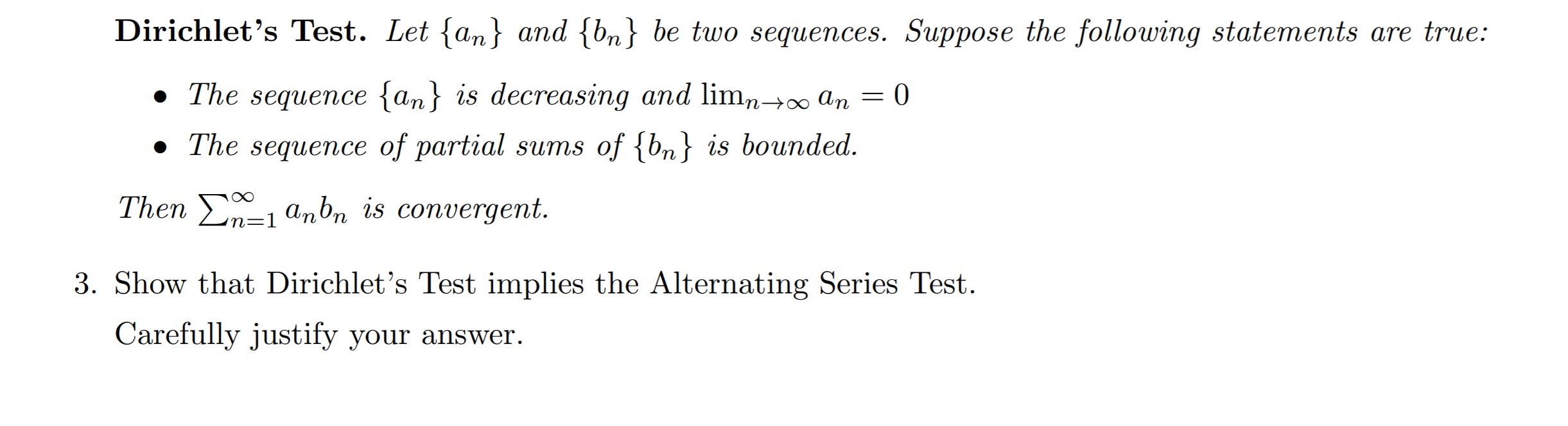 Solved Dirichlet's Test. Let {an} and {bn} be two sequences. | Chegg.com