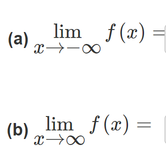 Solved limx→−∞f(x)= limx→∞f(x)= | Chegg.com