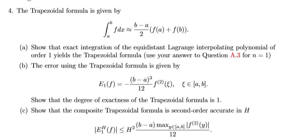 Solved 4. The Trapezoidal formula is given by ha lºfdx = b = | Chegg.com