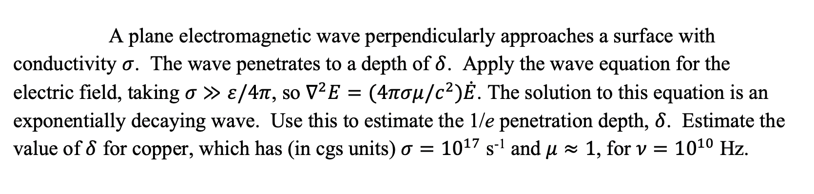 Solved A plane electromagnetic wave perpendicularly | Chegg.com